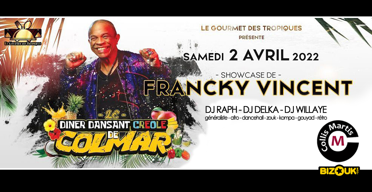 Showcase FRANCKY VINCENT - Diner Dansant Créole - Collis Martis ...