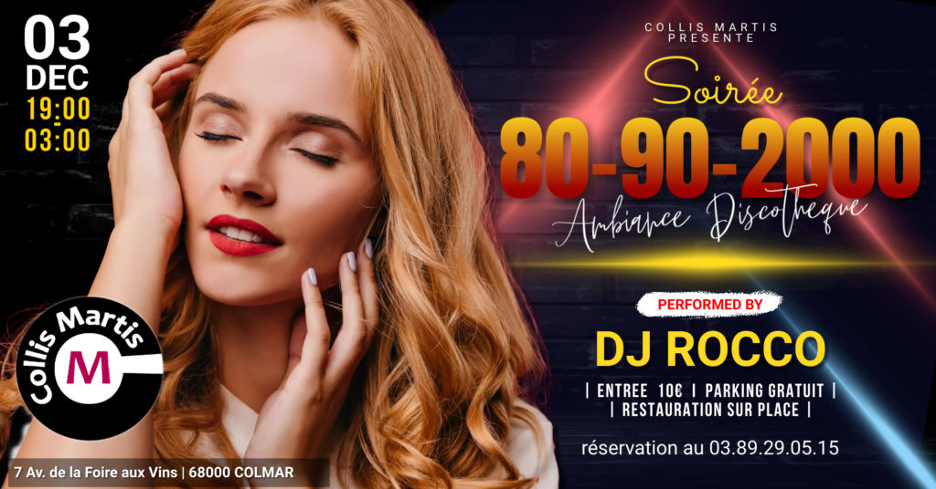 Soirée 80 à nos jours avec DJ Rocco - Collis Martis - Restaurant ...